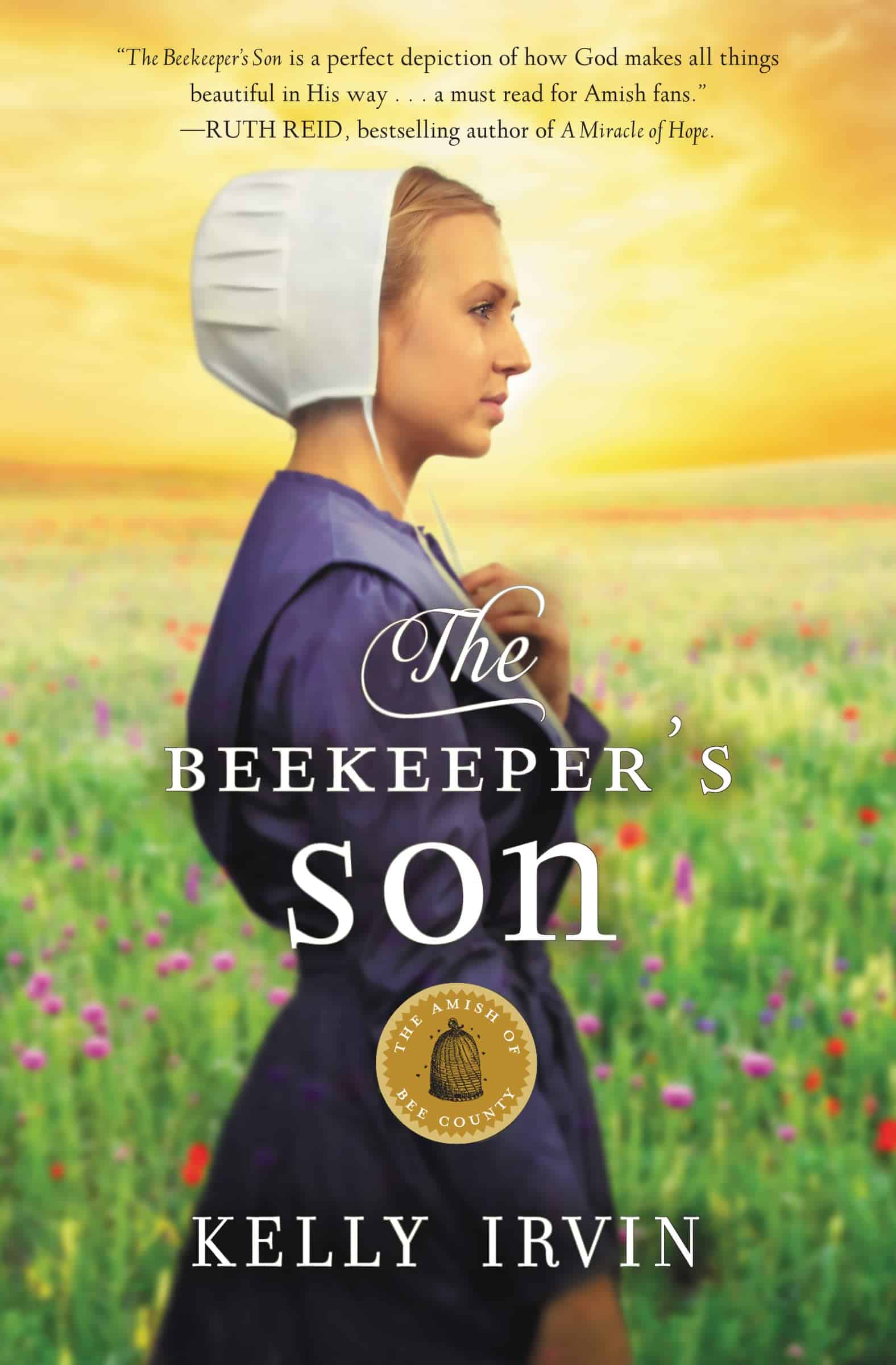 The Beekeeper’s Son – Book 1 - Kelly Irvin